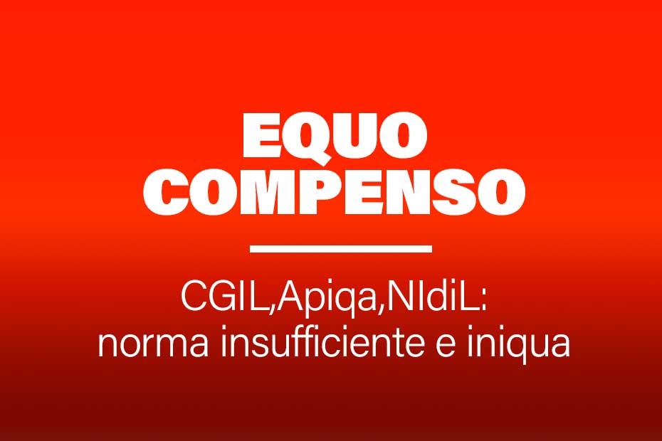 Equo compenso: Cgil, Apiqa, NIdiL, norma insufficiente e iniqua - NIdiL ...