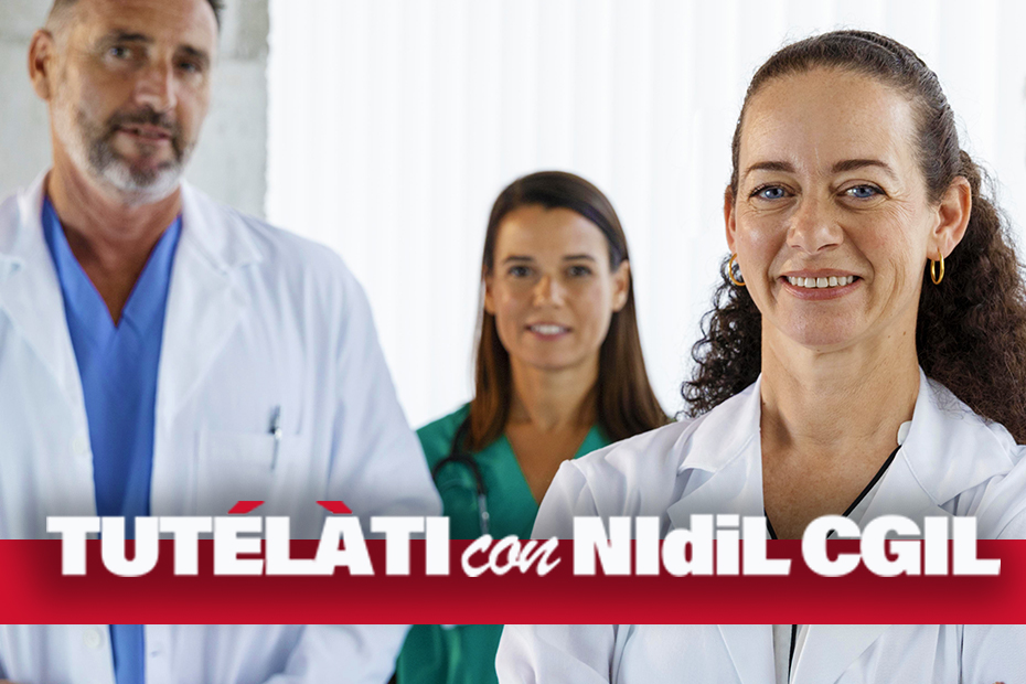 PRECARI SANITÀ: Tutèlàti con NIdiL CGIL