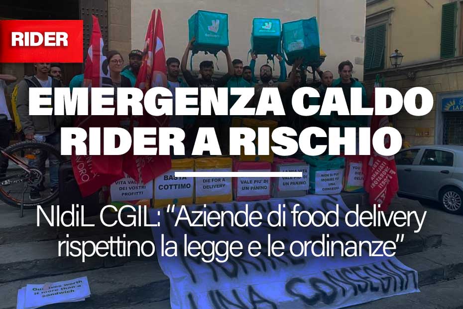 EMERGENZA CALDO, RIDER A RISCHIO - NIdiL CGIL