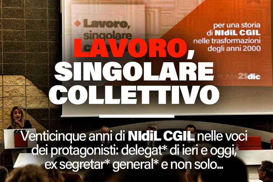 VENTICINQUE ANNI DI NIdiL CGIL - NIdiL CGIL